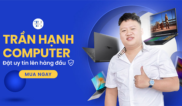 Trang chủ | CÔNG TY TNHH MÁY TÍNH TRẦN HẠNH
